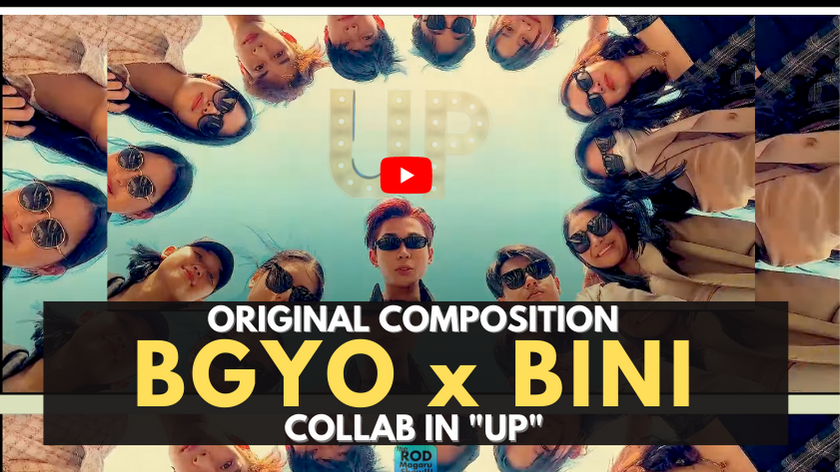 (MUSIC) To Never giving Up, BGYO & BINI Collab in "UP" - The Rod Magaru ...