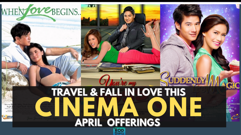 Travel & Fall in Love With These Films on Cinema One - The Rod Magaru Show