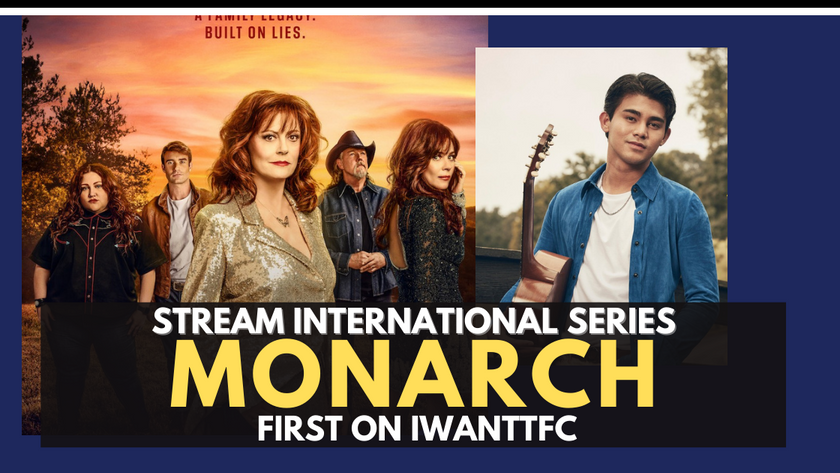 International Series, "MONARCH" Streams on iWantTFC This September ...
