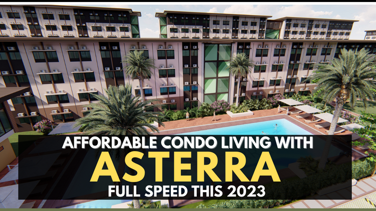 Asterra to offer Affordable Condo Living at full Speed this 2023 - The ...