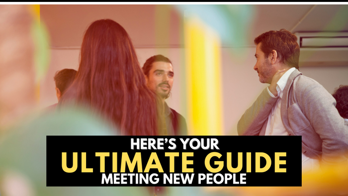 An Ultimate Guide To Meeting New People - The Rod Magaru Show