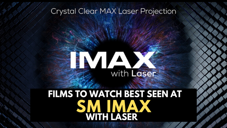 4 Must-Watch Blockbusters Best Seen on SM IMAX WITH LASER - The Rod ...